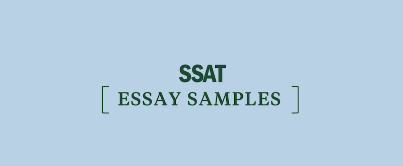 SSAT Essay Samples Kaplan Test Prep SSAT Essay Samples Kaplan Test Prep