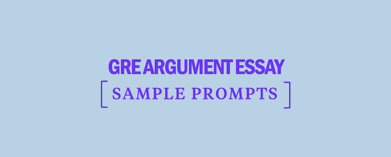 GRE Argument Essay Practice Sample Prompts Kaplan Test Prep GRE Argument Essay Practice Sample Prompts Kaplan Test Prep