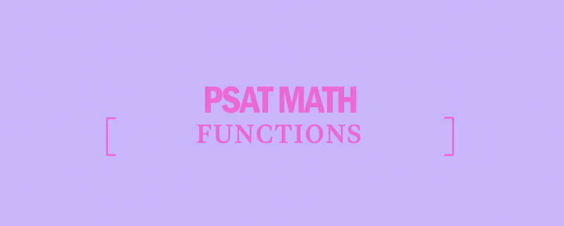 PSAT Math: Functions - Kaplan Test Prep