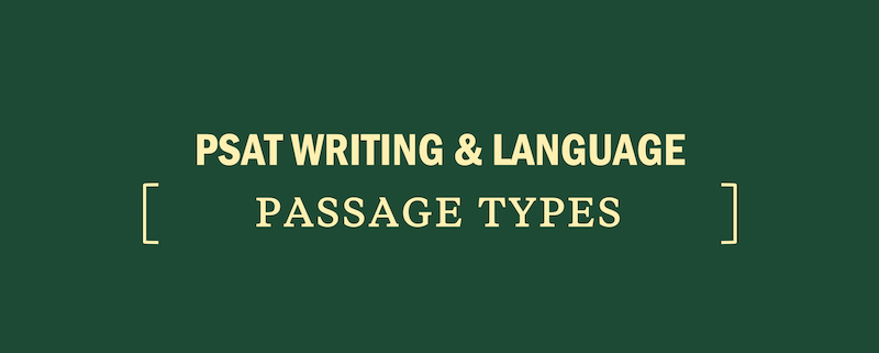 PSAT Writing and Language Section: Passage Types - Kaplan Test Prep PSAT Writing and Language Section: Passage Types - Kaplan Test Prep