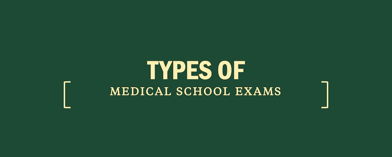 Types of Medical School Exams - Kaplan Test Prep