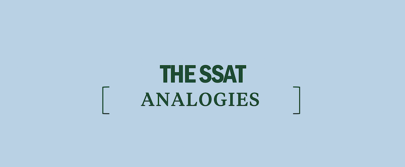 The SSAT: Analogies - Kaplan Test Prep