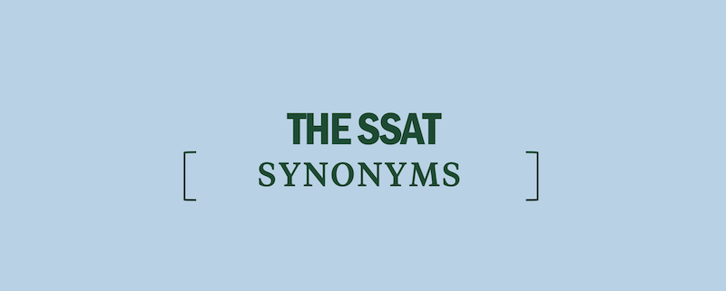 The SSAT: Synonyms - Kaplan Test Prep