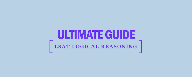 Guide to LSAT Logical Reasoning - Kaplan Test Prep