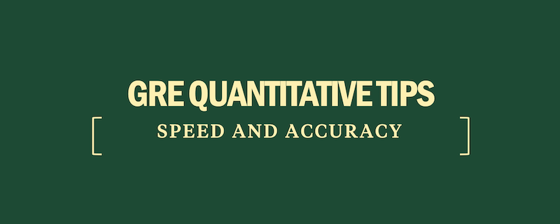 6 Tips for Speed and Accuracy on the GRE Quantitative - Kaplan Test Prep