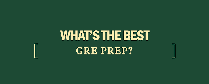 What’s the Best GRE Prep? - Kaplan Test Prep