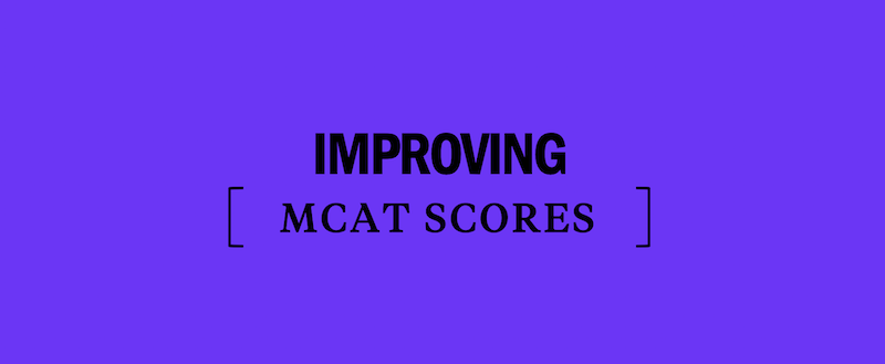 How to Improve Your MCAT Score - Kaplan Test Prep