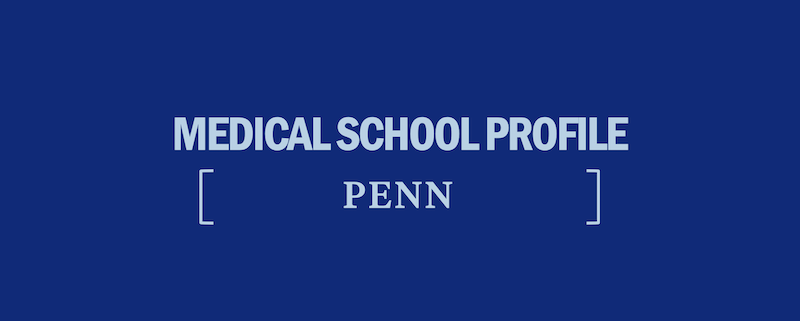 Penn Med (Perelman) Requirements, Tuition, and More - Kaplan Test Prep