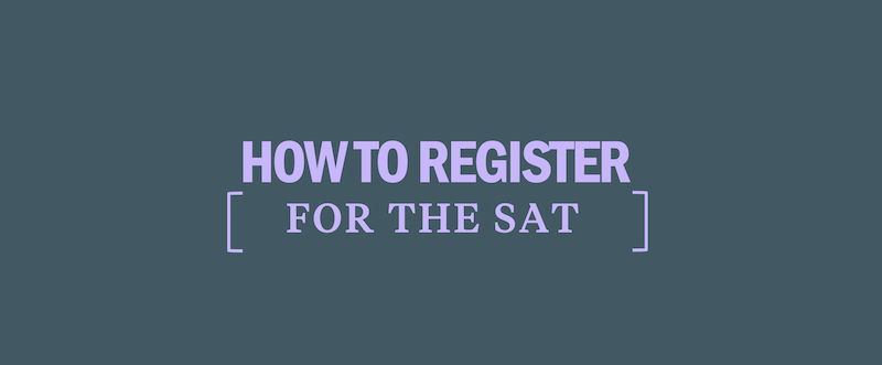 How to Register for the SAT - Kaplan Test Prep