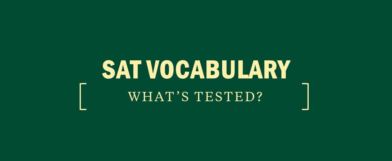 What s Tested On The SAT SAT Vocabulary Kaplan Test Prep