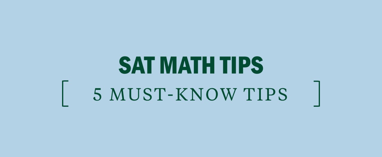 5 Must Know SAT Math Tips Kaplan Test Prep