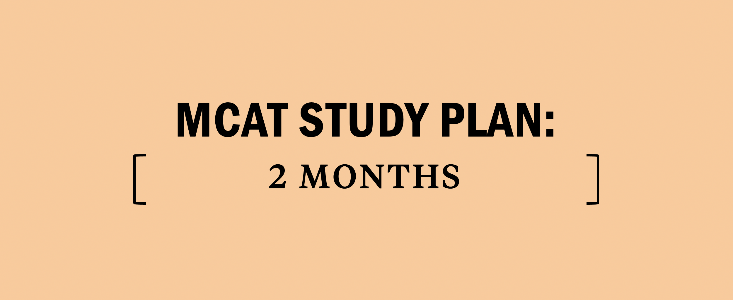 How To Study For The Mcat In 2 Months CollegeLearners