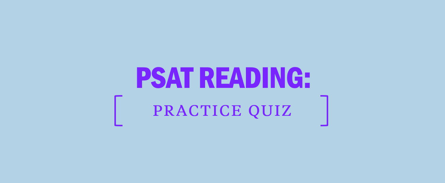Digital PSAT Reading Quiz – Kaplan Test Prep Digital PSAT Reading Quiz – Kaplan Test Prep